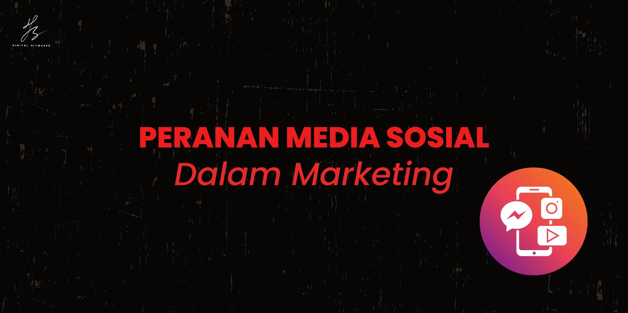Peranan Media Sosial Dalam Marketing - Al-Farabi Shariff